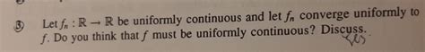 Solved Let Fn R R Be Uniformly Continuous And Let Fr Chegg Com