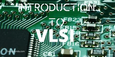 Introduction To Vlsi Gossipfunda