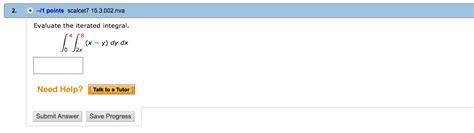 Solved Evaluate The Iterated Integral Integral40