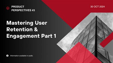 Mastering User Retention And Engagement Part 1