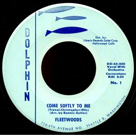 Song Of The Week Come Softly To Me” By The Fleetwoods 1 2 3 O