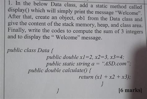 Solved 1 In The Below Data Class Add A Static Method
