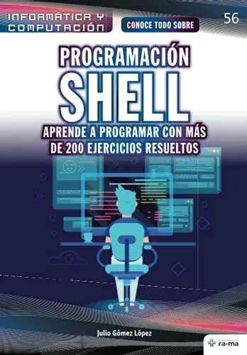 Libro Conoce Todo Sobre Programacion Shell Aprende A Progra Cuotas