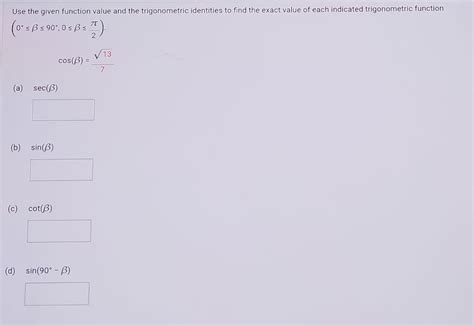 solved use the given function value and the trigonometric