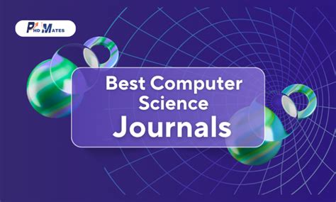 Top 50 Computer Science Journals To Publish In 2025 Phd Mates