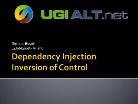 Dependency Injection And Inversion Of Control Ppt