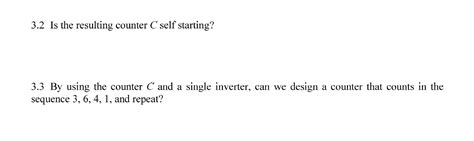 Solved Using T Flip Flops Design A Counter C That Chegg