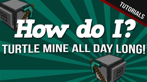 How Do I Mining Turtle Tutorial Turtle All Day Long D Youtube