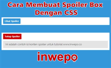 Cara Membuat Kotak Spoiler Dengan Css Di Blogger Inwepo