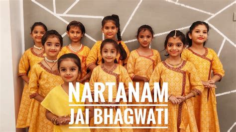 Jai Bhagwati L Navratri I Nartanam L Amol P Motewar L World Cultural