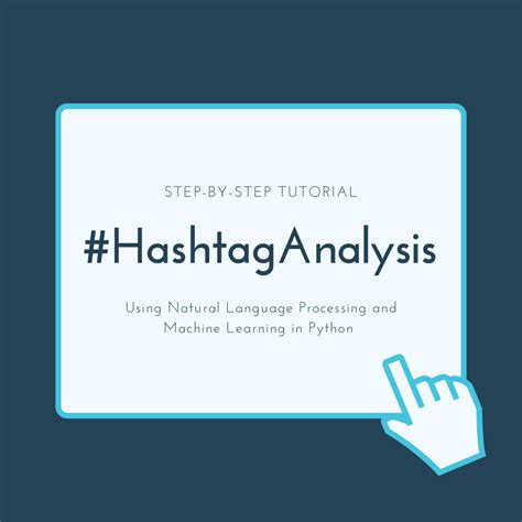 How To Perform Hashtag Analysis Using Natural Language Processing And