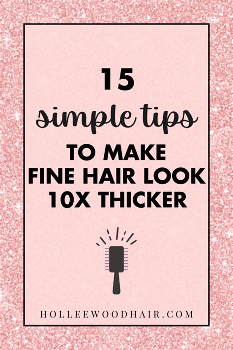 15 Simple Tips For Fine Hair To Make Your Hair Look 10x Thicker