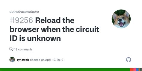 Reload The Browser When The Circuit Id Is Unknown · Issue 9256