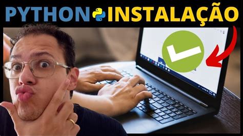 python como instalar passo a passo completo de como instalar o python