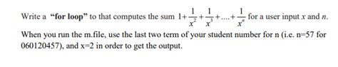 solved write a “for loop” to that computes the sum 1