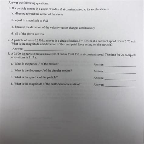 Solved Answer The Following Questions If A Particle Moves Chegg