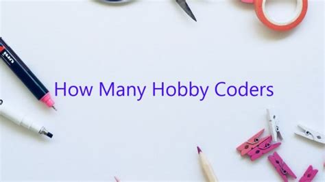 How Many Hobby Coders February 2023