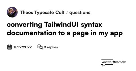 converting tailwindui syntax documentation to a page in my app theo