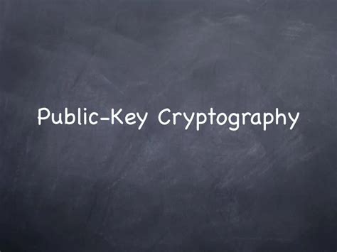 [ppt] Public Key Cryptography Public Key Cryptography Lecture 9 Powerpoint Presentation 898957