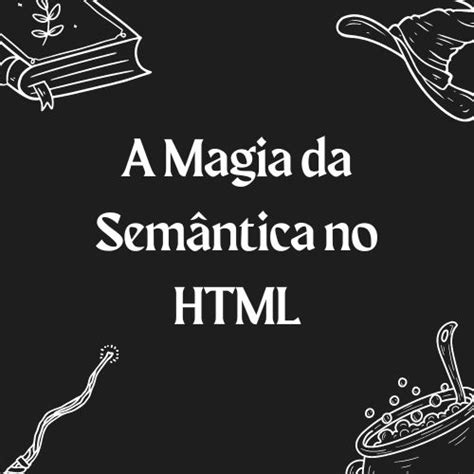 Html Webdevelopment Programming Semantics Accessibility Seo Programacao