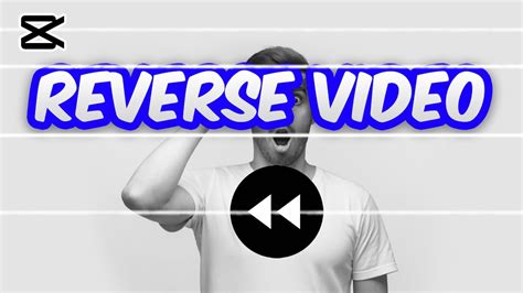 GAMPANG Cara Edit Membalikan Reverse Video Mundur Video Di Capcut PC