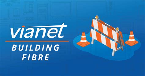 Building Fibre Vianet