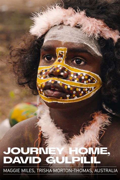 Journey Home David Gulpilil 2025 Posters — The Movie Database Tmdb