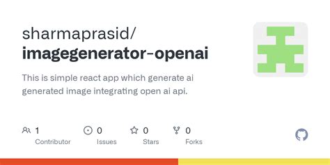 Github Sharmaprasid Imagegenerator Openai This Is Simple React App Which Generate Ai