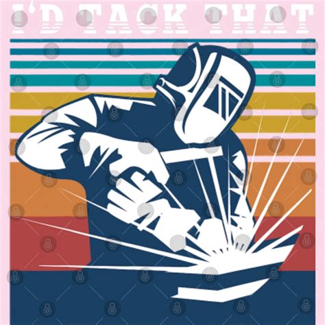 Welders Id Tack That Welding Welder Weld Bibs Sold By Bosnianwagtail