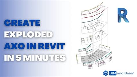 create exploded axo in revit in 5 minutes bim and beam