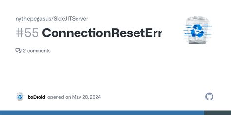 Connectionreseterror · Issue 55 · Nythepegasussidejitserver · Github