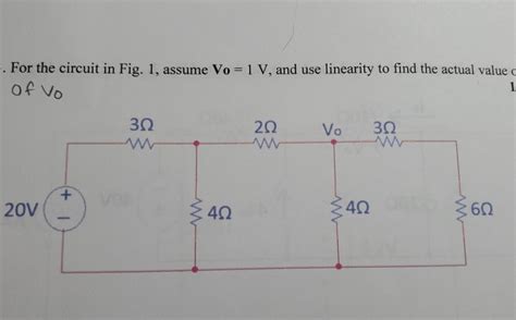 solved for the circuit in fig 1 assume vo 1 v and use
