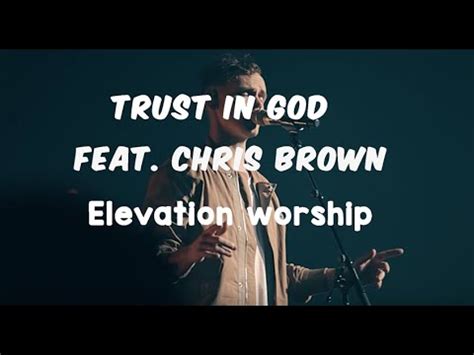 Elevation Worship Trust In God Featchris Brown Lyrical Music