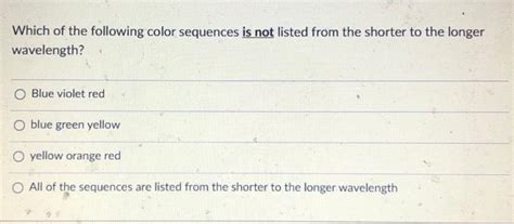 Solved Which Of The Following Color Sequences Is Not Listed