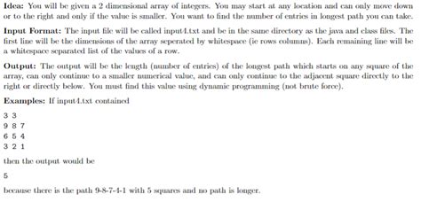 solved idea you wil be given a 2 dimensional array of