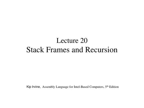ppt lecture 20 stack frames and recursion powerpoint presentation