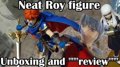 Guy Who Likes Roy Fire Emblem Too Much Unboxes And Reviews His Figure Youtube