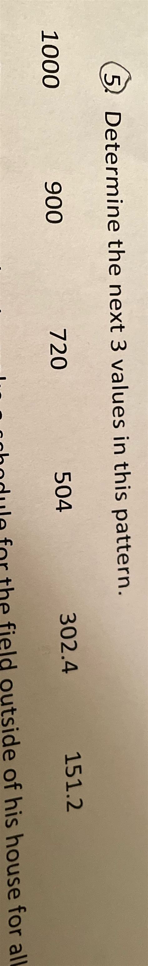 Solved Determine The Next Three Numbers Determine The Next 3 Values In Course Hero
