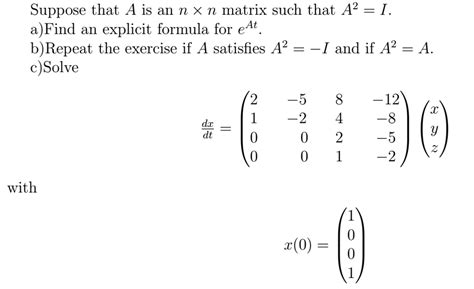 Solved Suppose That A Is An N N Matrix Such That A Chegg