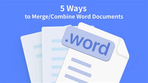 5 Ways To Mergecombine Word Documents With Ease Updf