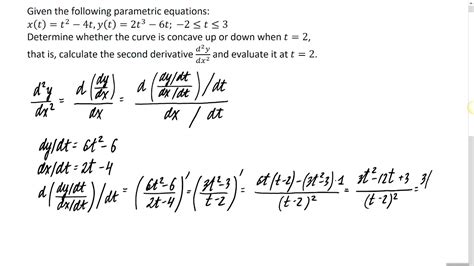 Finding The Second Derivative For A Parametric Curve Youtube