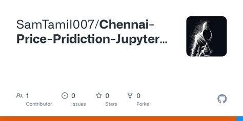 github samtamil007 chennai price pridiction jupyter r