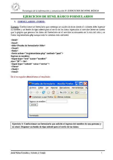 Ejercicios DE HTML Básico Formularios EJERCICIOS DE HTML BÁSICO FORMULARIOS 1 FORMULARIOS