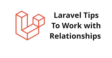eloquent relationship tips laravel