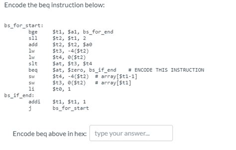 solved encode the beq instruction below bs for start bge