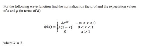 Solved For The Following Wave Function Find The Chegg Com