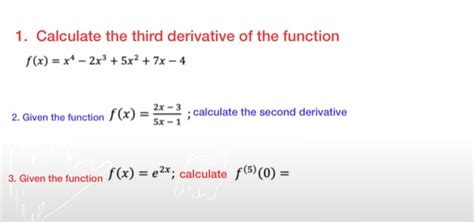 solved 1 calculate the third derivative of the function