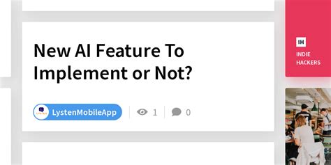 New Ai Feature To Implement Or Not
