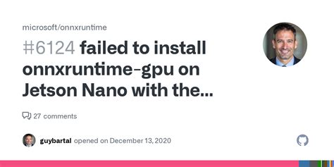 Failed To Install Onnxruntime Gpu On Jetson Nano With The Latest Image Jetpack Issue