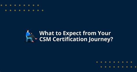 What To Expect From Your CSM Certification Journey